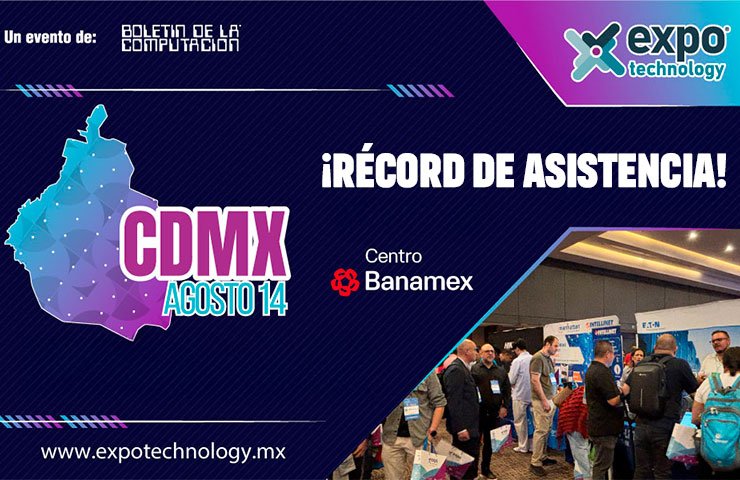 Expo Technology CDMX marca tendencia en la industria TI - Boletin.mx